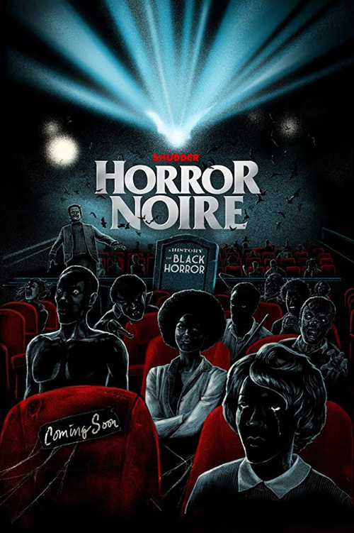 Horror Noire: A History of Black Horror (2019) | DREAM13Media