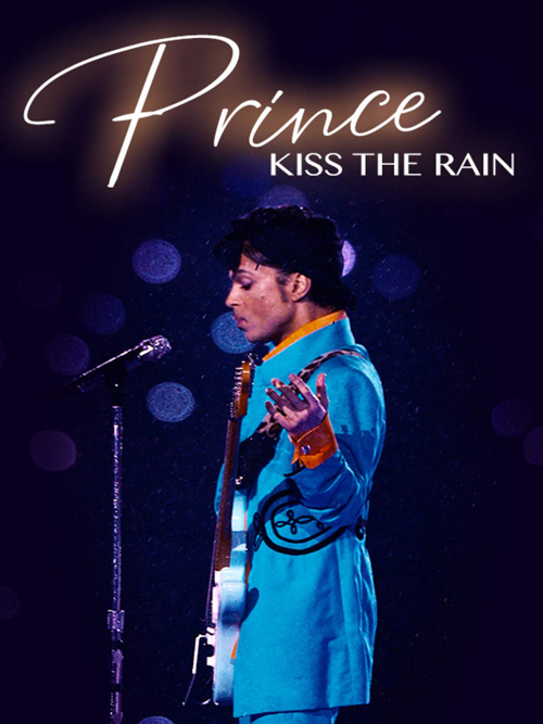 Prince: Kiss the Rain (2019) | DREAM13Media